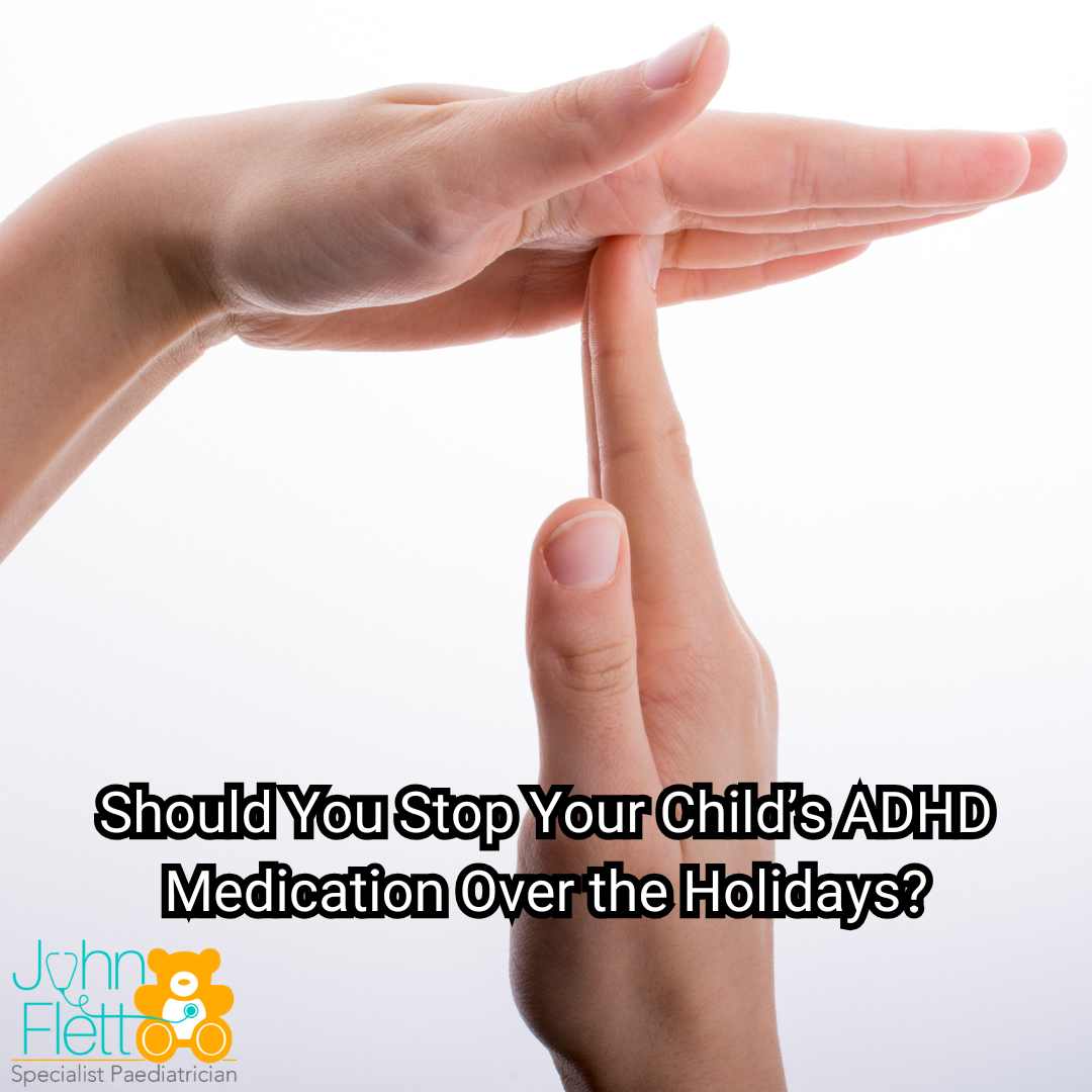 Should You Stop Your Child’s ADHD Medication Over the Holidays ...